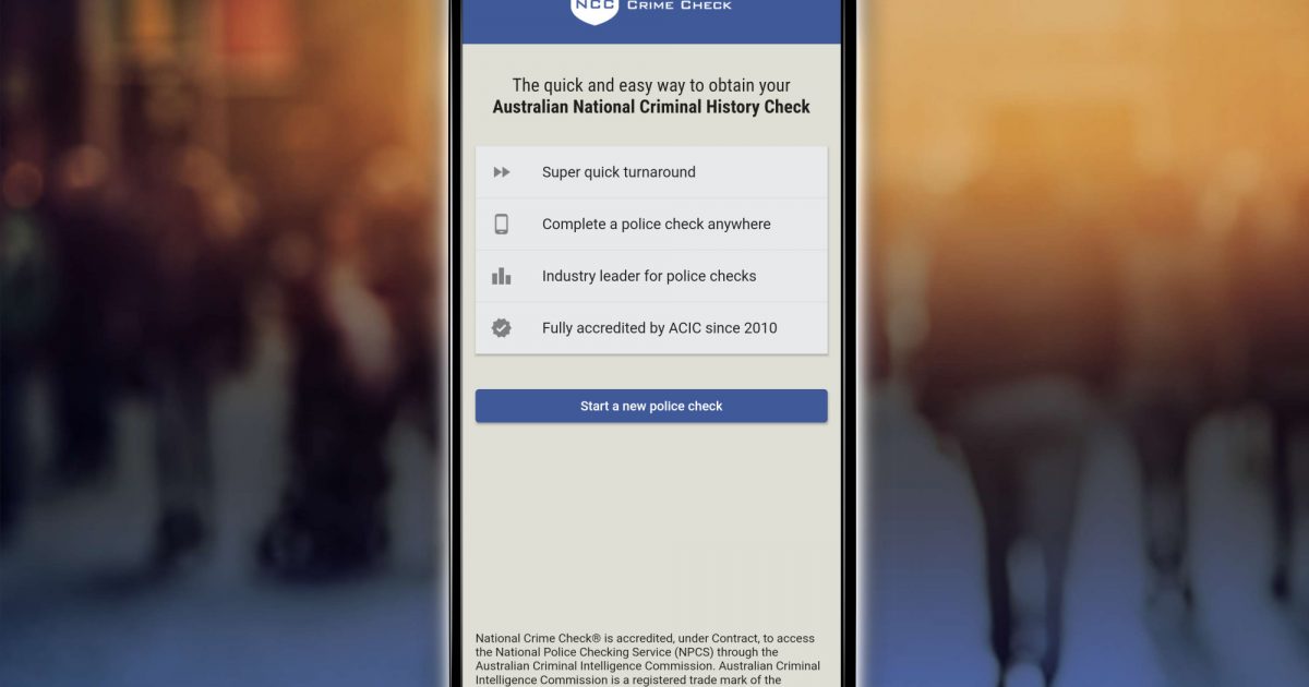 Get a police check using the NCC Mobile App | National Crime Check